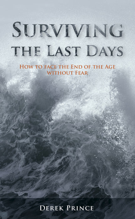Surviving the Last Days | Book | Derek Prince Ministries UK