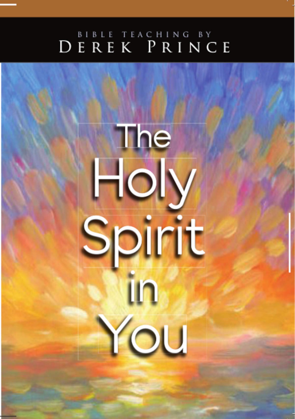 The Holy Spirit in You | Media | Derek Prince Ministries UK