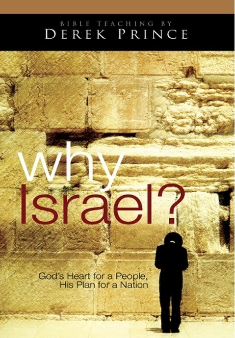 Why Israel? | Media | Derek Prince Ministries UK