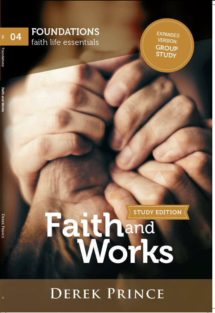 Faith and Works | Book | Derek Prince Ministries UK
