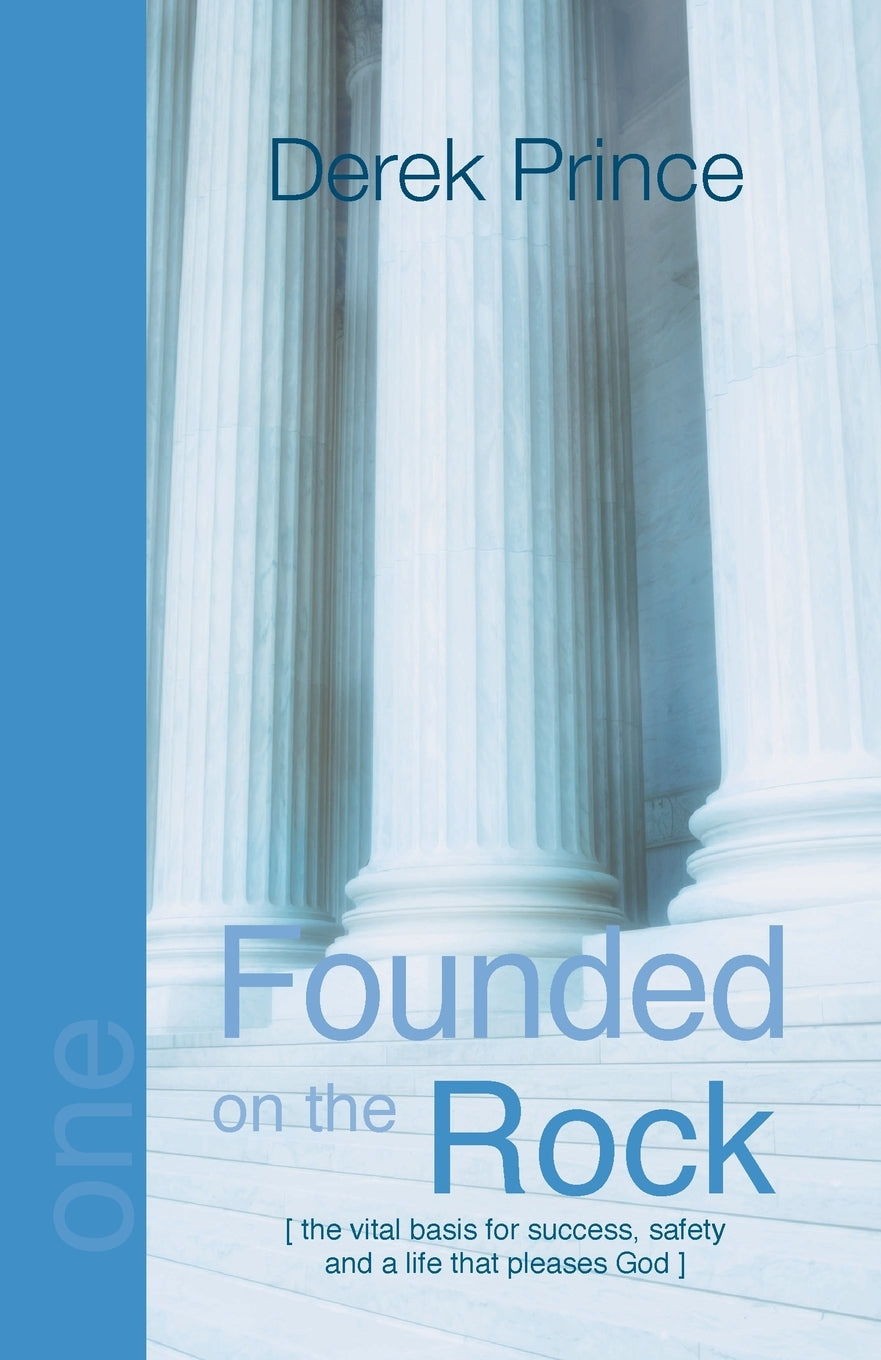Founded on the Rock | Book | Derek Prince Ministries UK